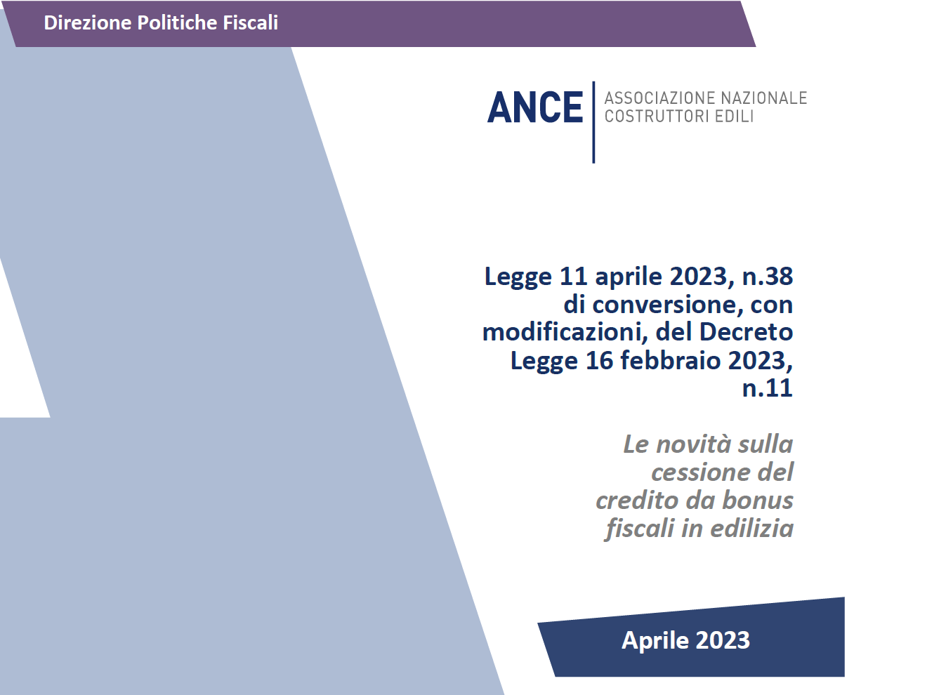Dossier ANCE - Conversione in Legge DL blocca Cessioni - Enrico Rovere